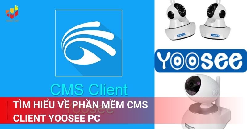3 cách cài đặt Camera Yoosee trên máy tính và xem lại camera